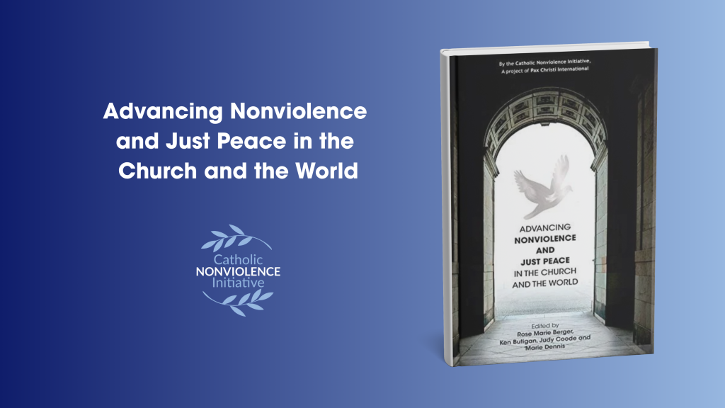 Advancing Nonviolence and Just Peace in the Church and the World - PAX ...